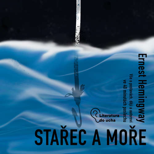 Audiokniha Stařec a moře - Audioknihy ke stažení