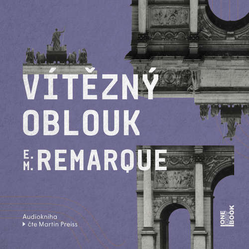 Audiokniha Vítězný oblouk - Audioknihy ke stažení
