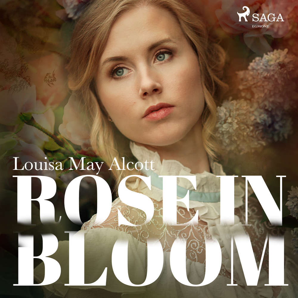 Rose In Bloom Louisa May Alcott