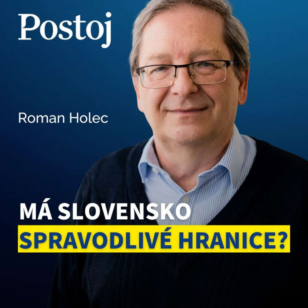 Epizoda Historik Roman Holec: Keby sa hranice kreslili spravodlivo ...