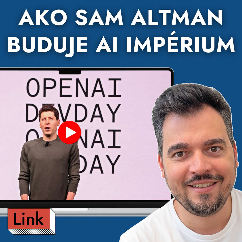Epizoda Ako Sam Altman buduje svoje AI impérium. A ChatGPT sa mení na operačný systém podcastu ...